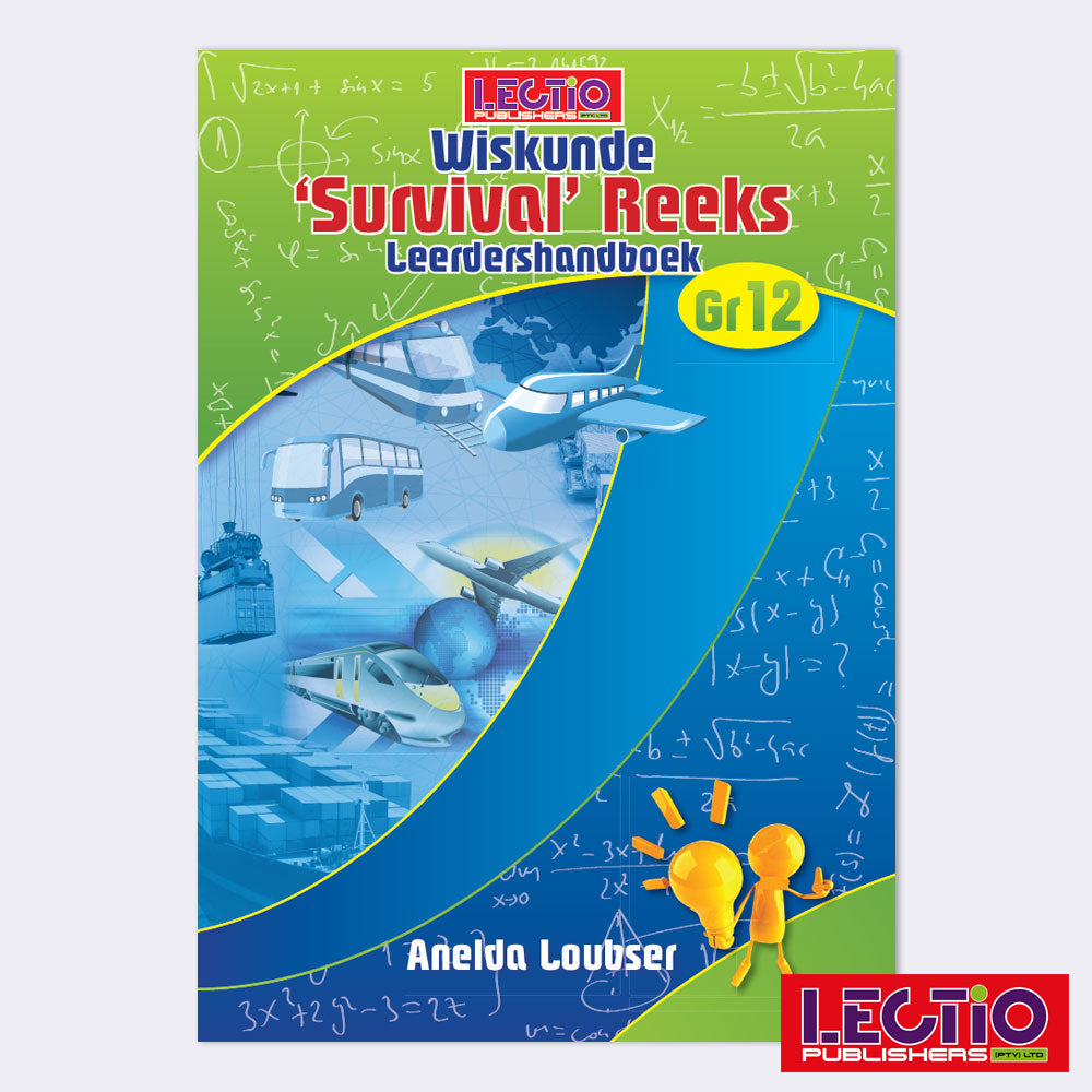 Mathematics Survival Series - Learner's Book (Grade 12) – Lectio Publishers