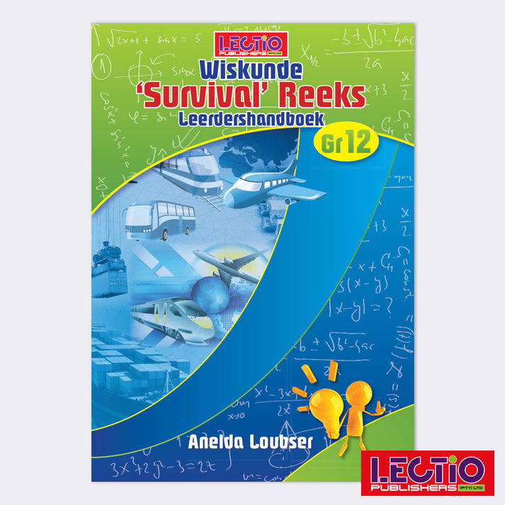 Mathematics Survival Series - Learner's Book (Grade 12) – Lectio Publishers