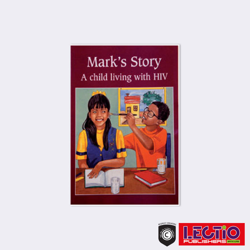 Mark's Story - A Child Living with HIV – Lectio Publishers